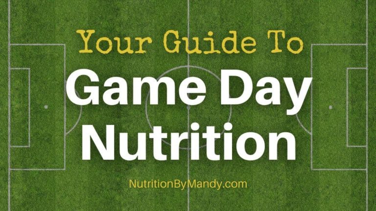 Your Guide to Game Day Nutrition - Nutrition By Mandy
