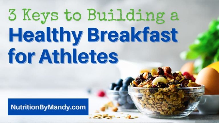 3 Keys to Building a Healthy Breakfast for Athletes - Nutrition By Mandy