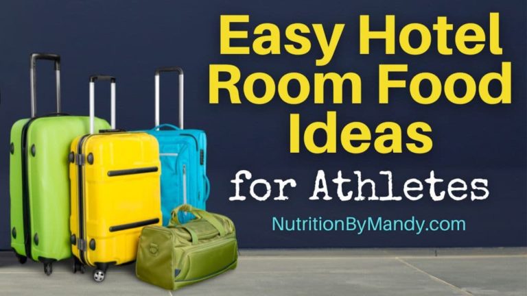 Easy Hotel Room Food Ideas for Athletes - Nutrition By Mandy