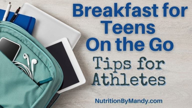 Breakfast for Teens On the Go: 20+ Ideas for Athletes - Nutrition By Mandy