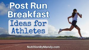 17 Best Post Run Breakfast Ideas for Athletes - Nutrition By Mandy