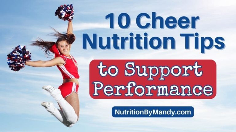 10 Cheer Nutrition Tips to Support Performance - Nutrition By Mandy