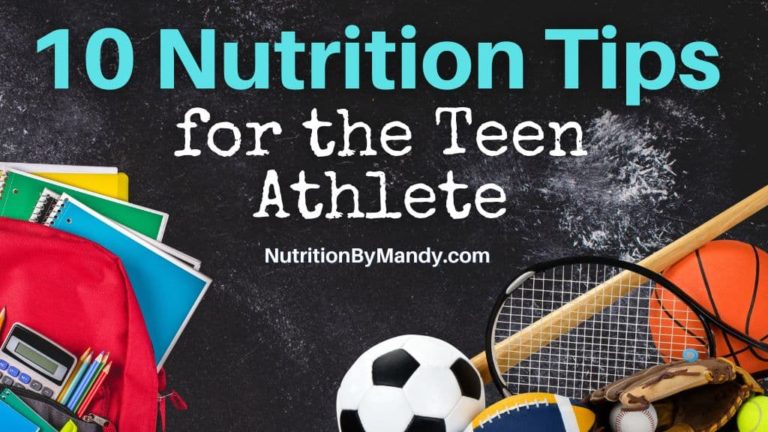 10 Nutrition Tips for the Teen Athlete - Nutrition By Mandy