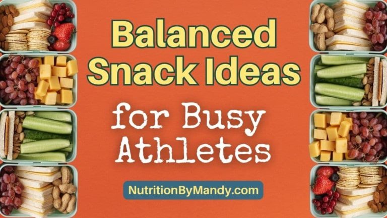40+ Balanced Snack Ideas for Busy Athletes - Nutrition By Mandy