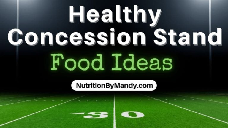 Healthy Concession Stand Food Ideas - Nutrition By Mandy