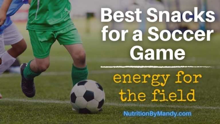 Best Snacks for a Soccer Game: Energy for the Field - Nutrition By Mandy