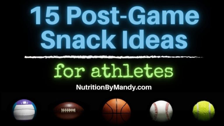 15 Post-Game Snack Ideas for Athletes - Nutrition By Mandy