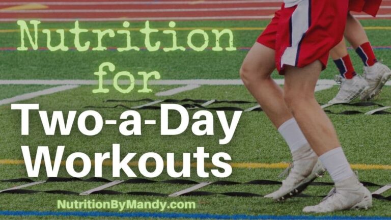Nutrition for Two-A-Day Workouts - Nutrition By Mandy