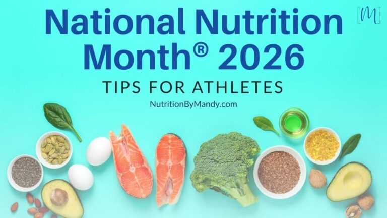 National Nutrition Month® 2026: Tips for Athletes - Nutrition By Mandy